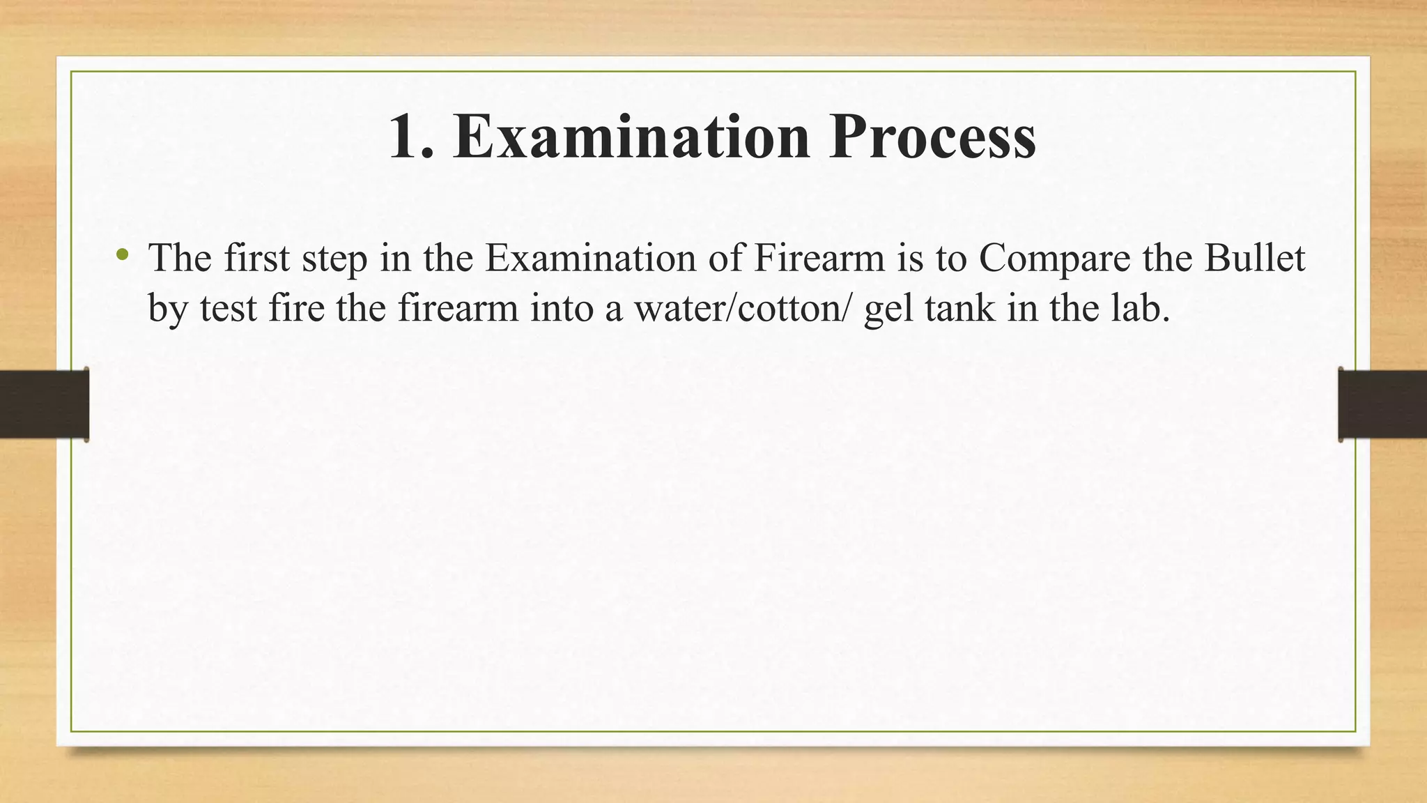 Examination of Firearm through Cartridge Case and bullet.pptx