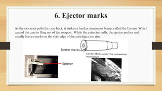 Examination of Firearm through Cartridge Case and bullet.pptx