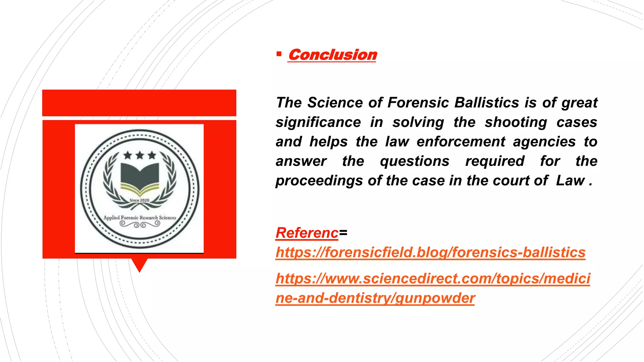 Examination of forensic ballistics evidence | PPTX