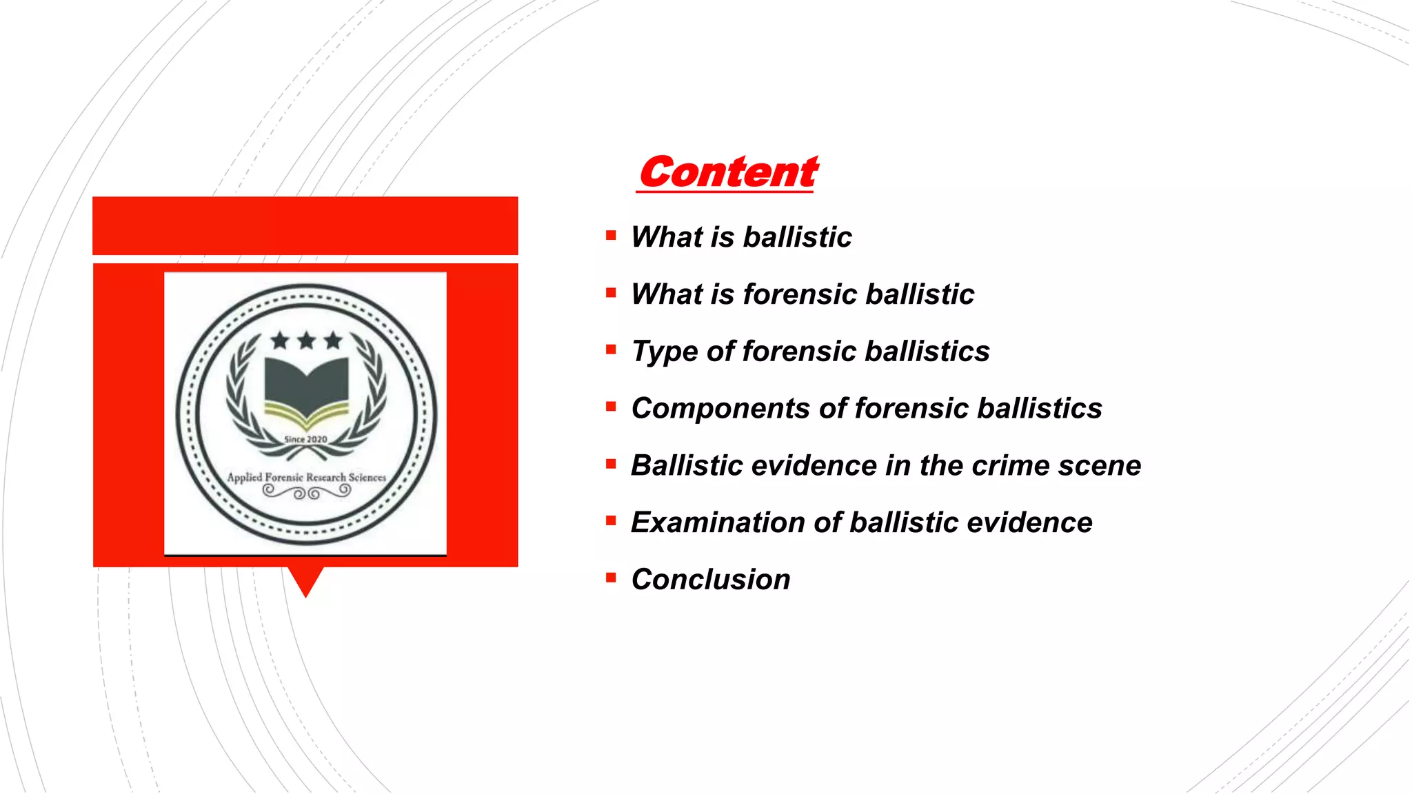Examination of forensic ballistics evidence | PPTX