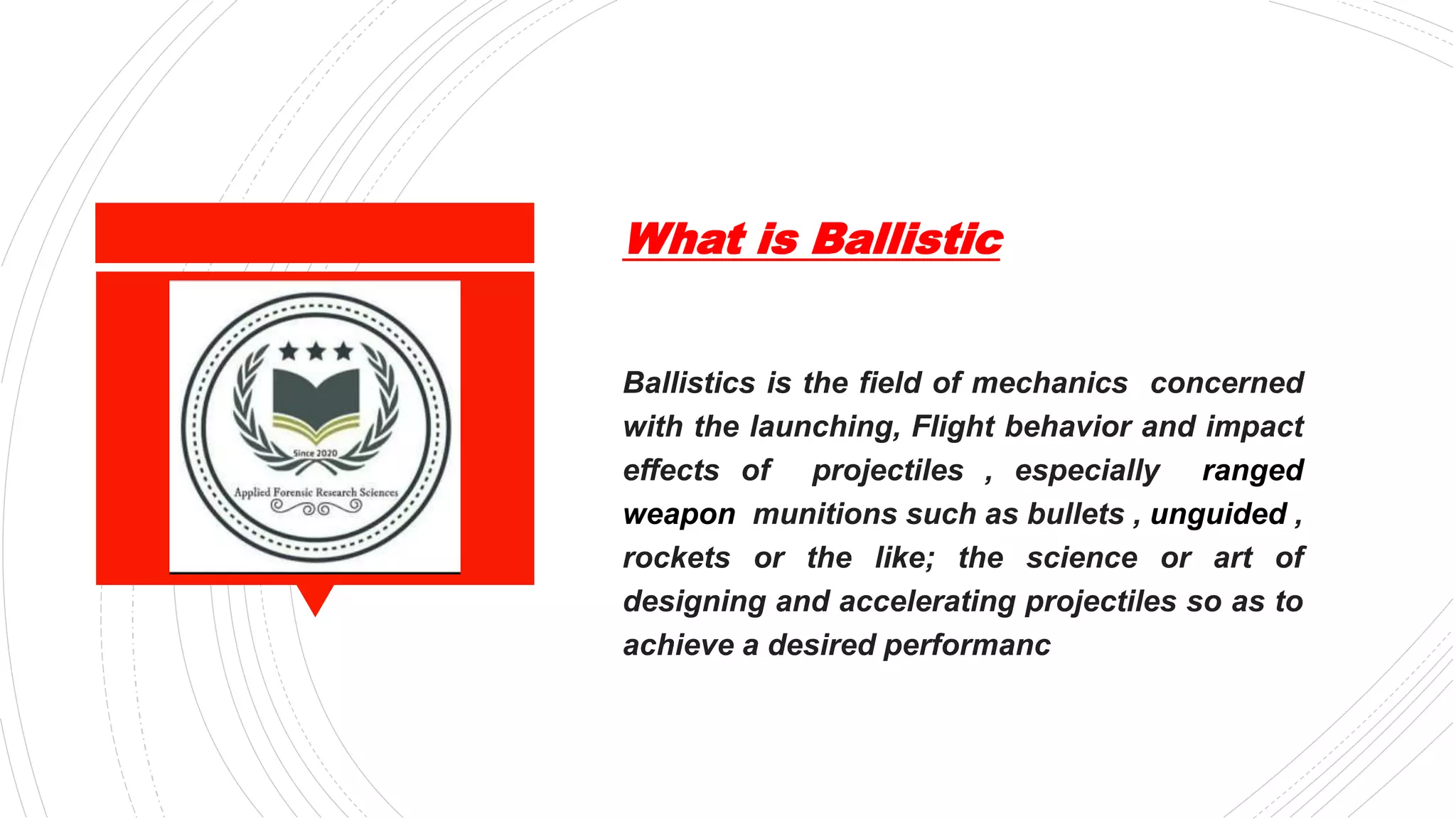 Examination of forensic ballistics evidence | PPTX