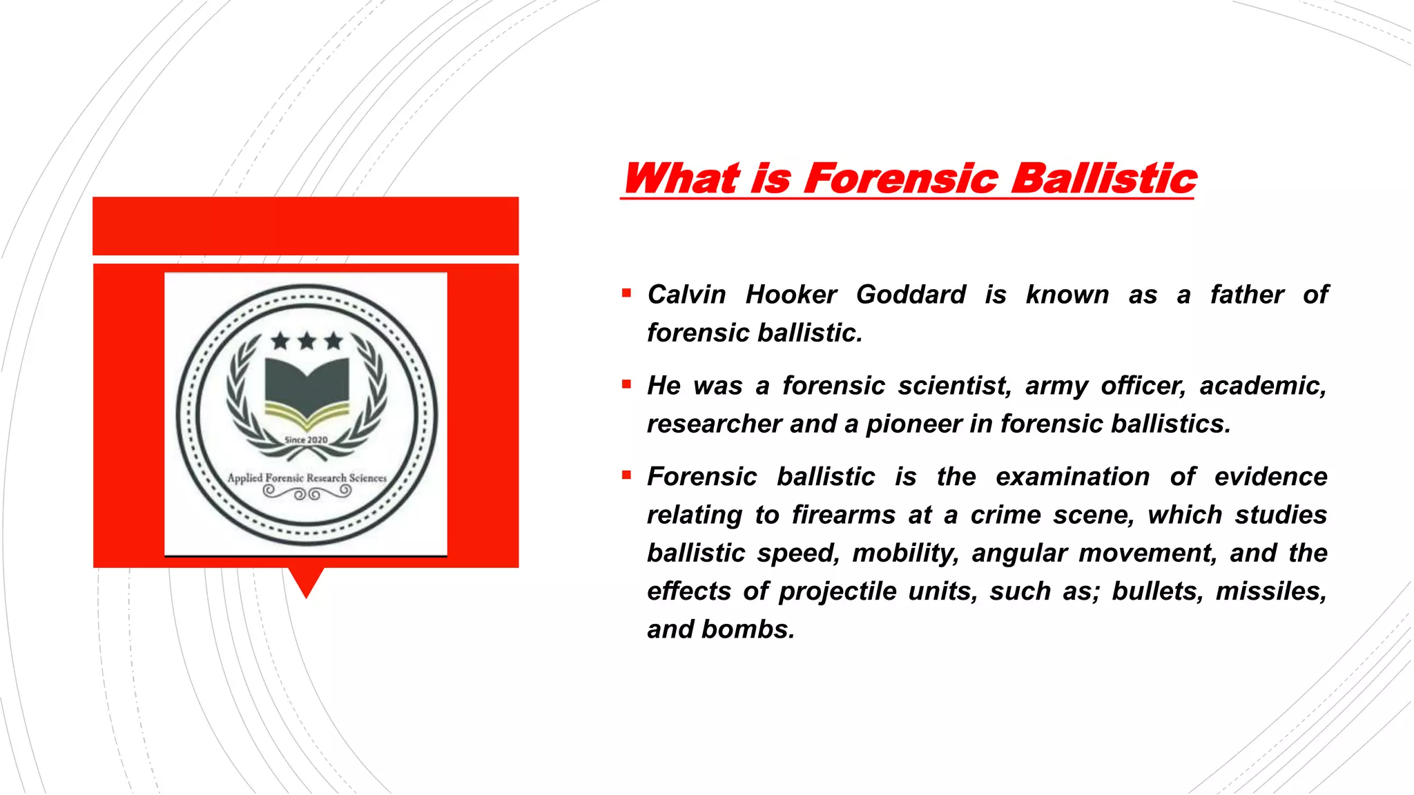 Examination of forensic ballistics evidence | PPTX