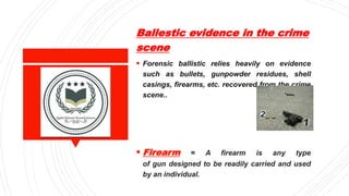 Examination of forensic ballistics evidence | PPTX