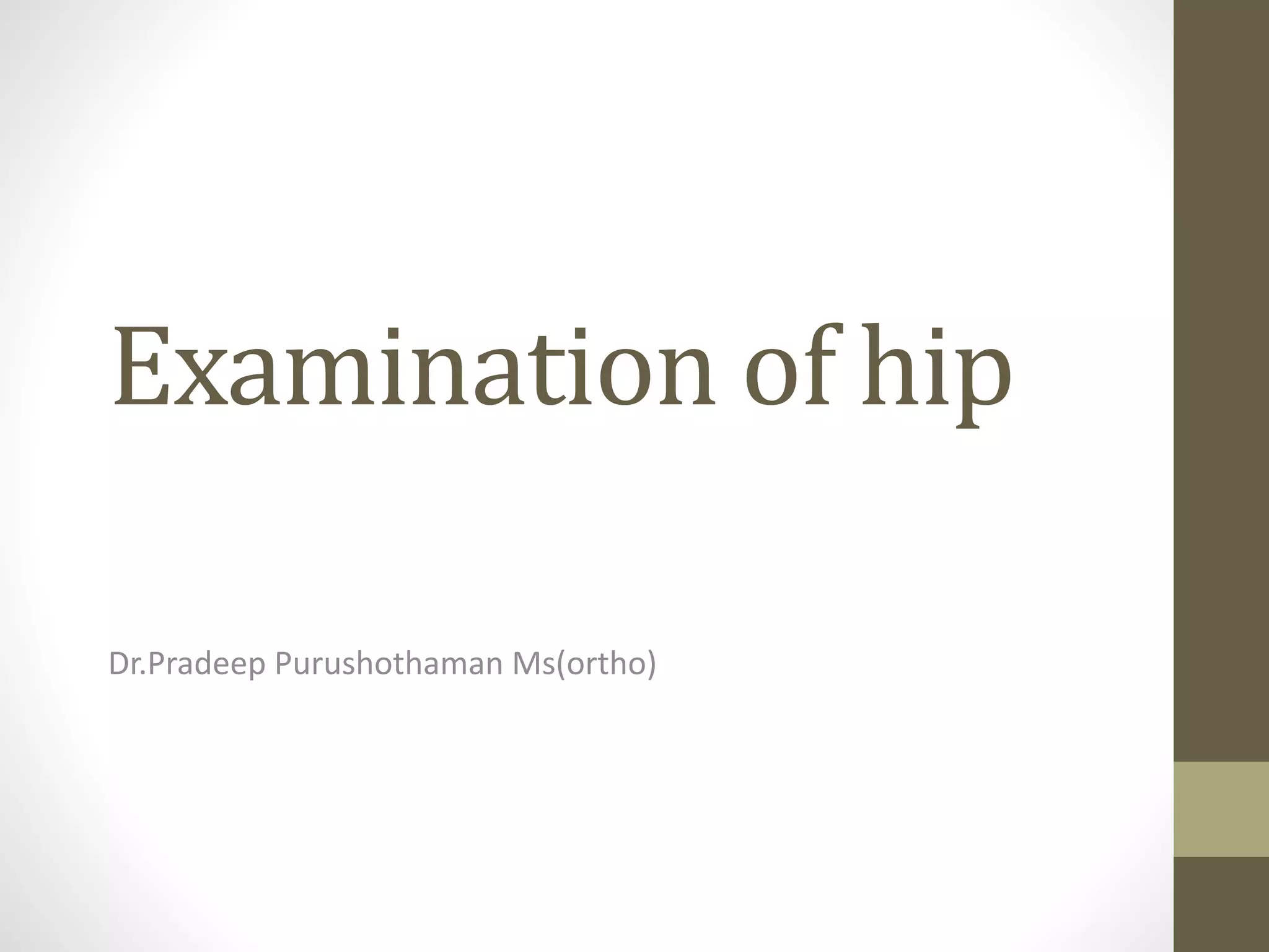 examination of hip .pptx