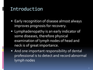 Examination of lymphnodes and cervicofacial lymphadenopathy | PPTX