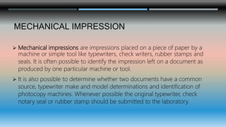 Examination of mechanical impression | PPTX