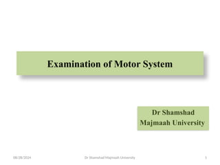 Examination of Motor System with reference.pptx
