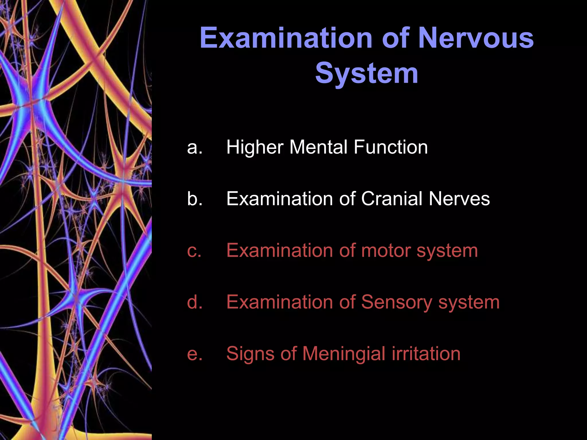 Examination of Nervous System | PPT | Death, Injury, or Military ...