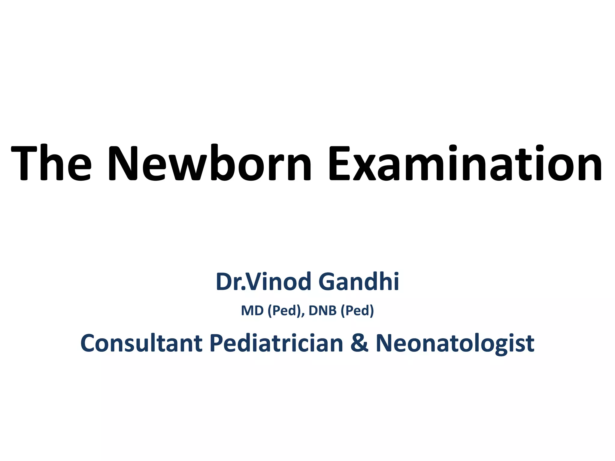 Examination of newborn. | PPTX