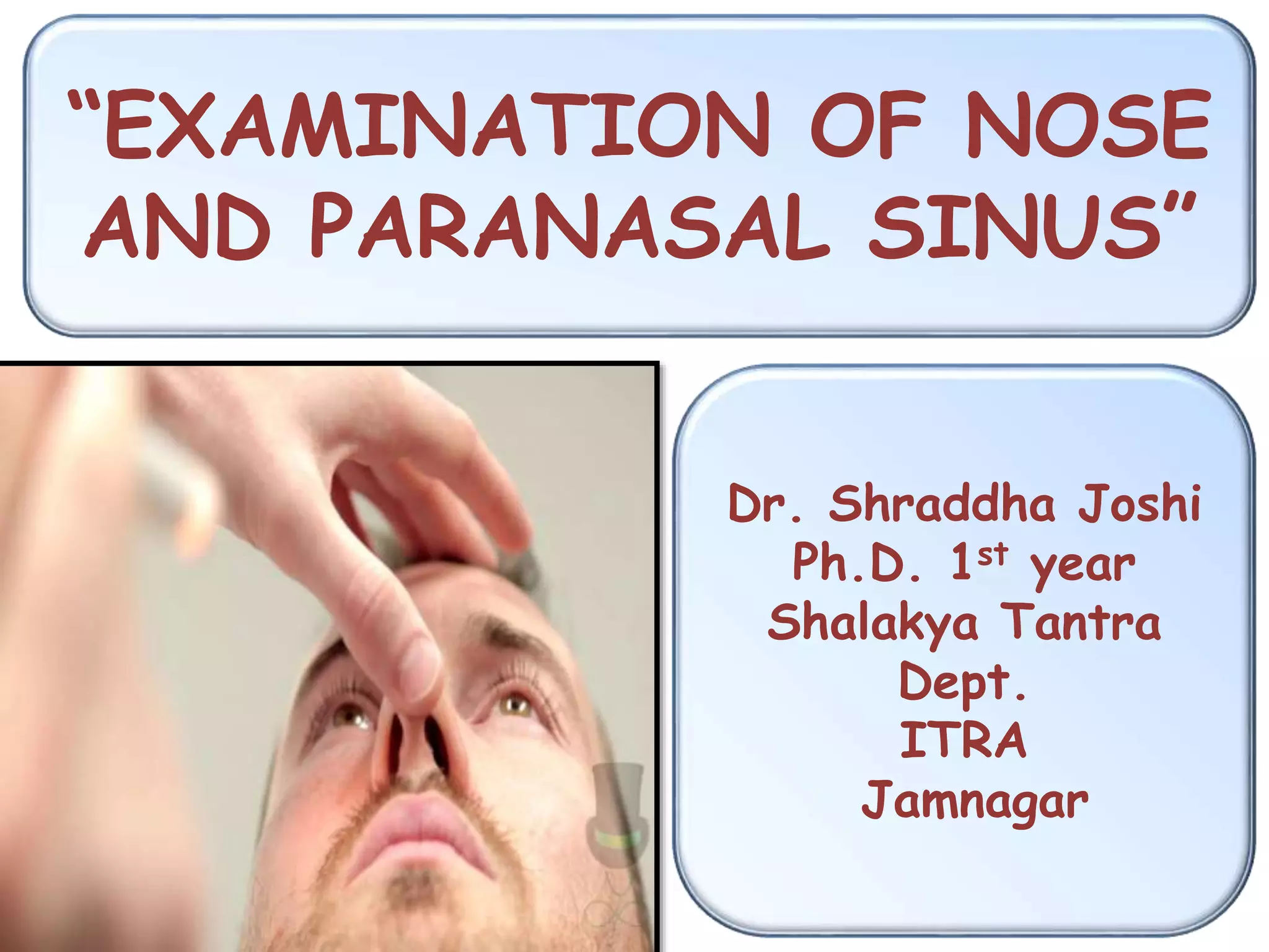 Examination of nose | PPTX