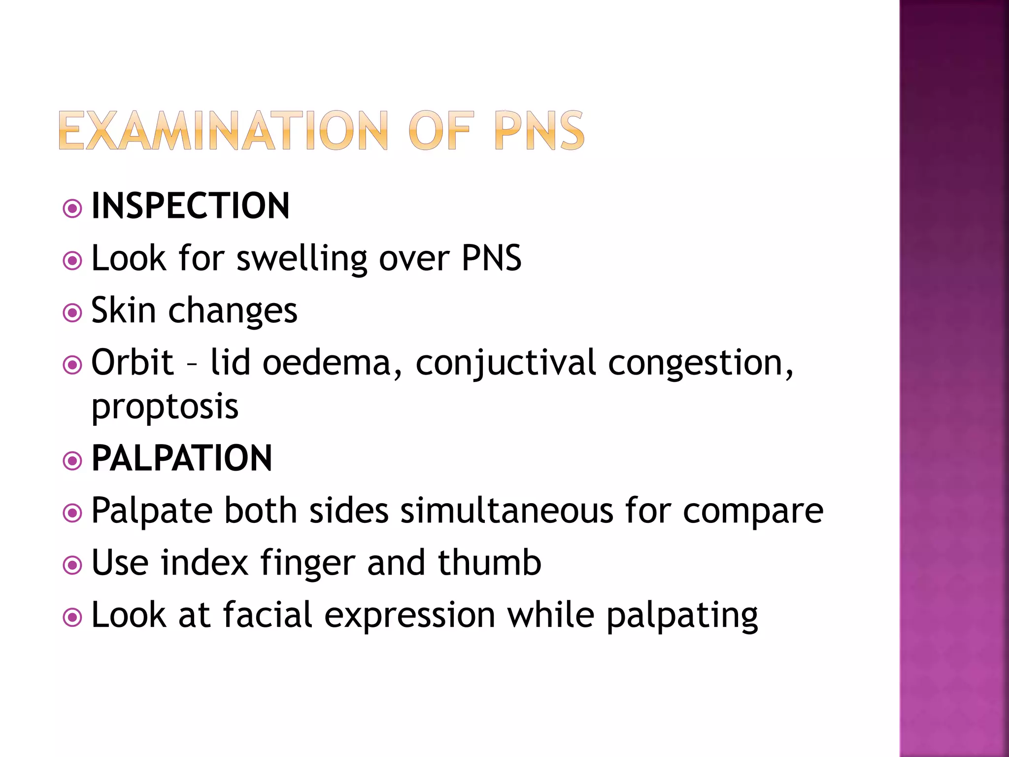 Examination of nose and pns | PPTX