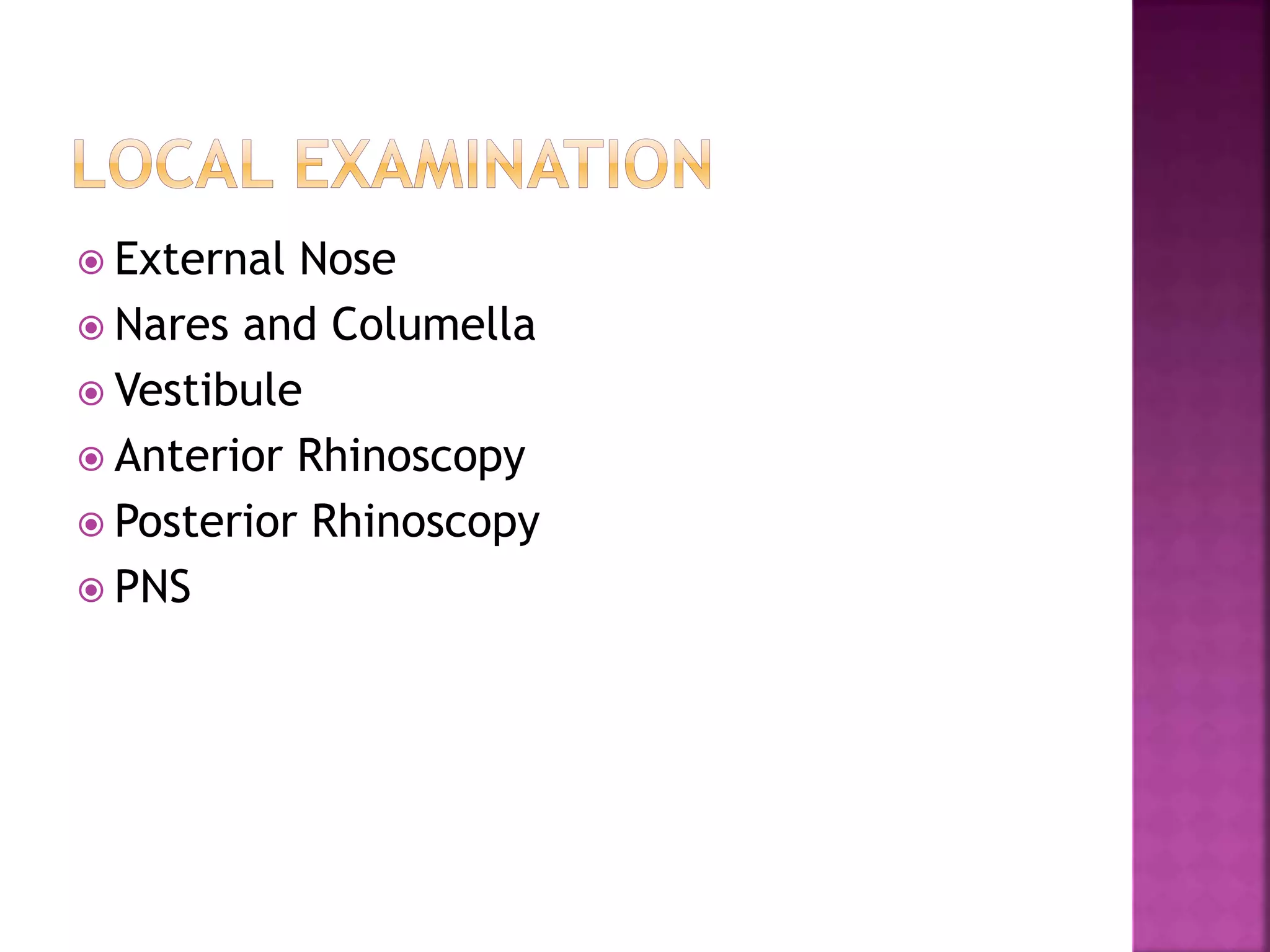 Examination of nose and pns | PPTX