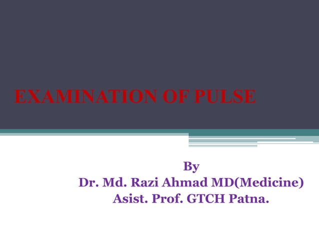 Examination of pulse | PPTX