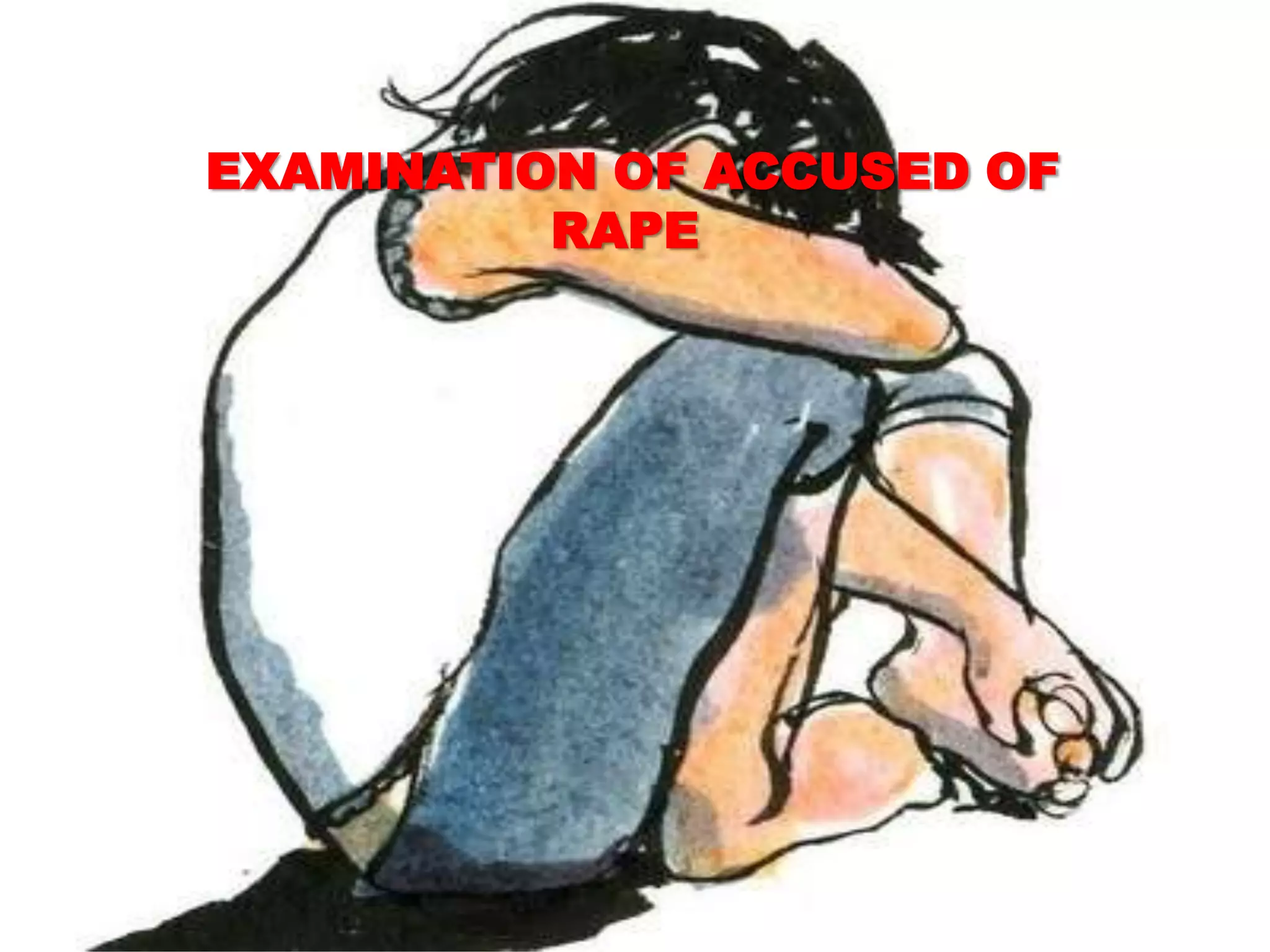 Examination of rape accused (2) | PPTX