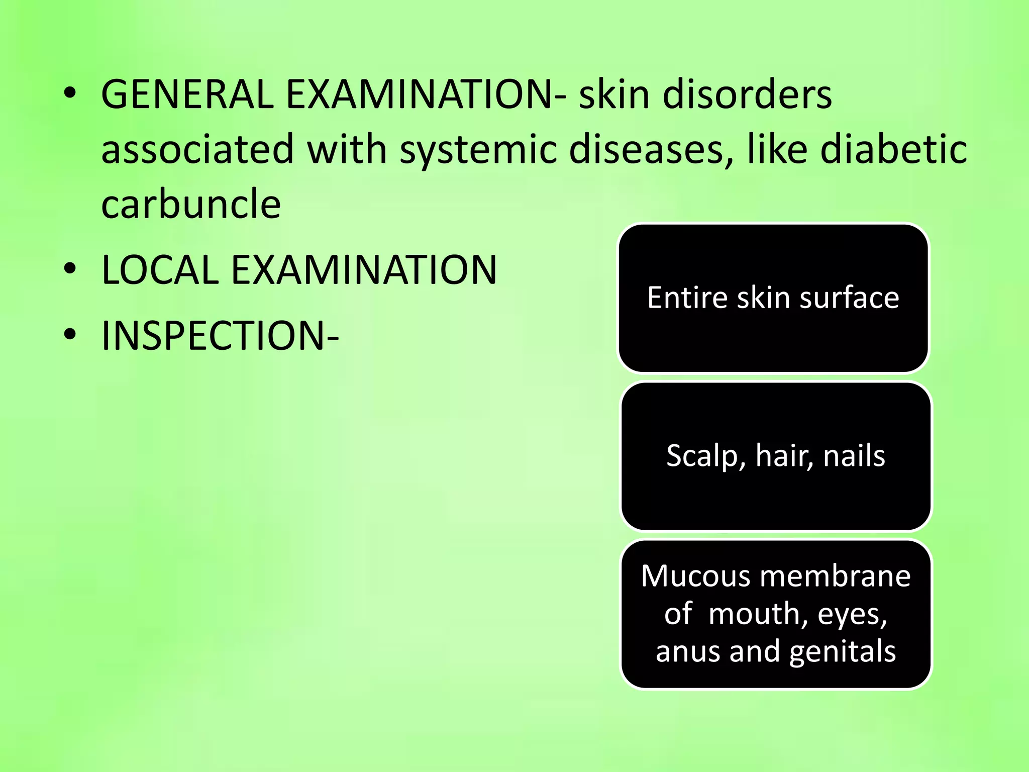 Examination of secondary skin lesion and its applied aspects | PPTX