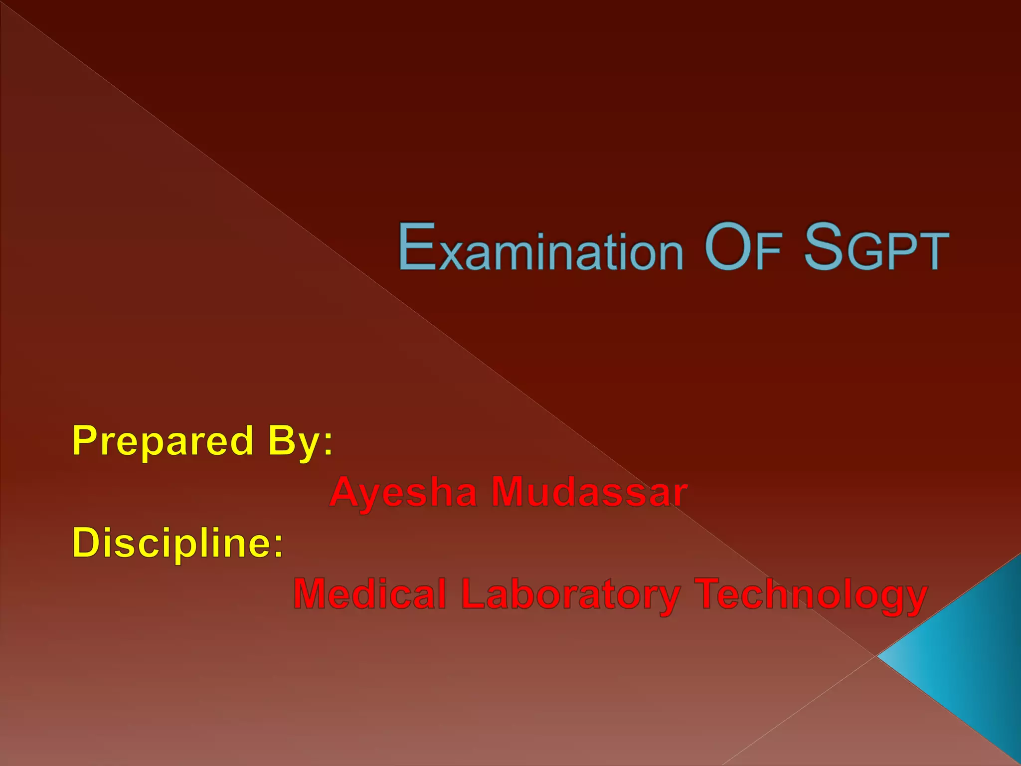 Examination of sgpt | PPTX