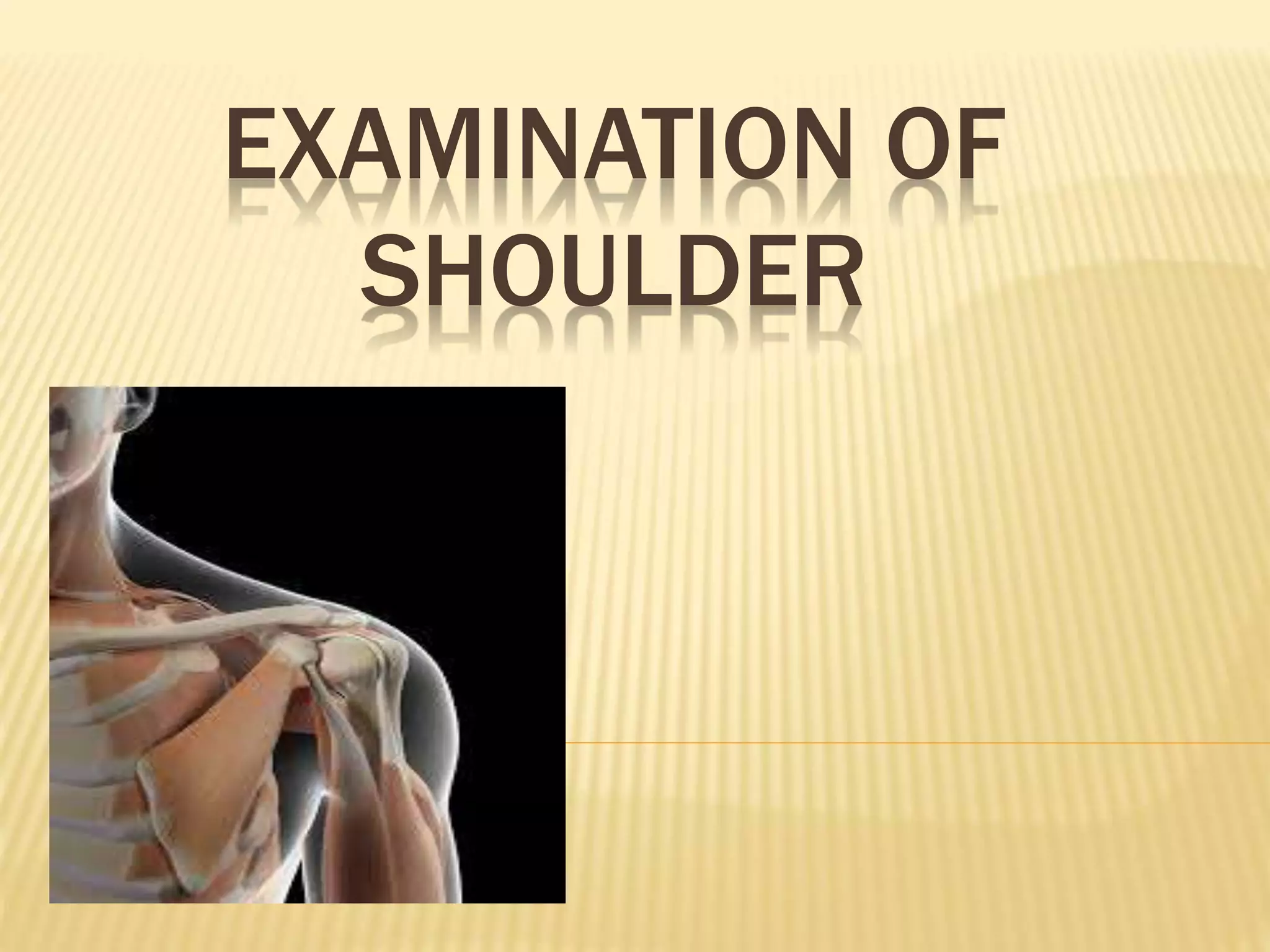 Examination of shoulder | PPT