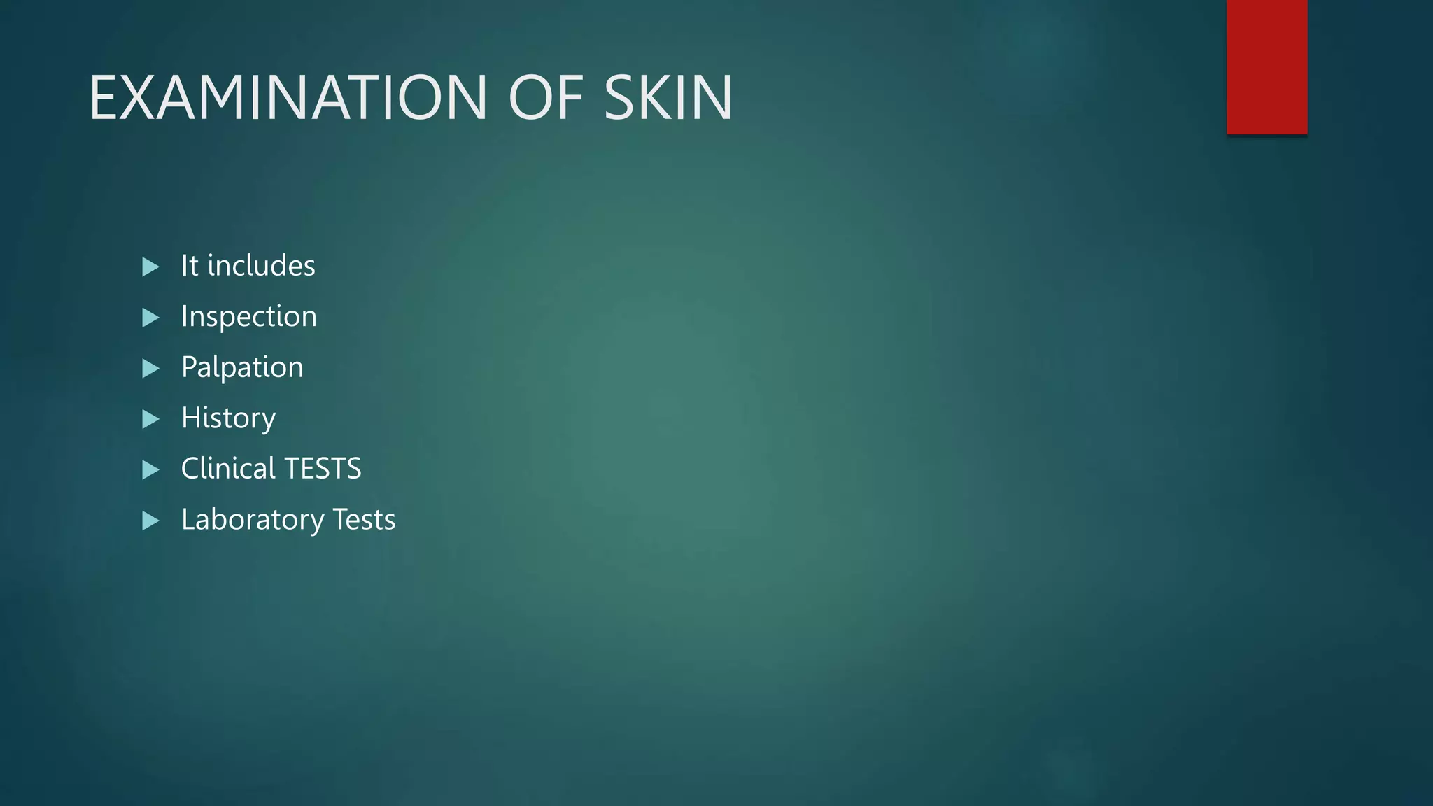 EXAMINATION OF SKIN.pptx