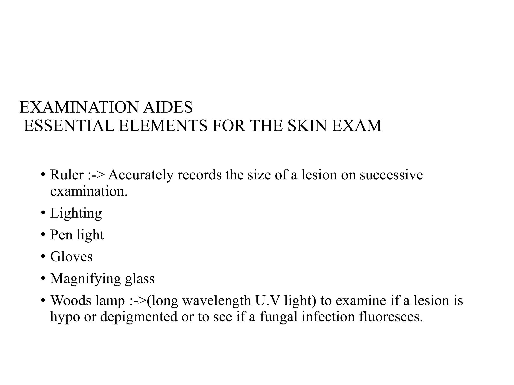 EXAMINATION OF SKIN.pptx and diagnostic tools | PPTX
