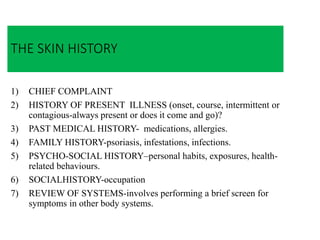 EXAMINATION OF SKIN.pptx and diagnostic tools | PPTX