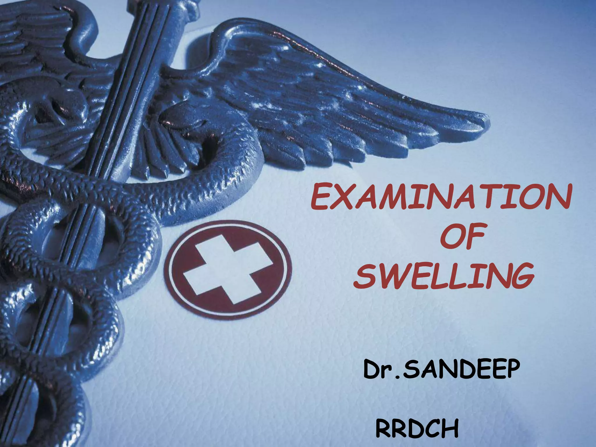 Examination of Swelling | PPTX
