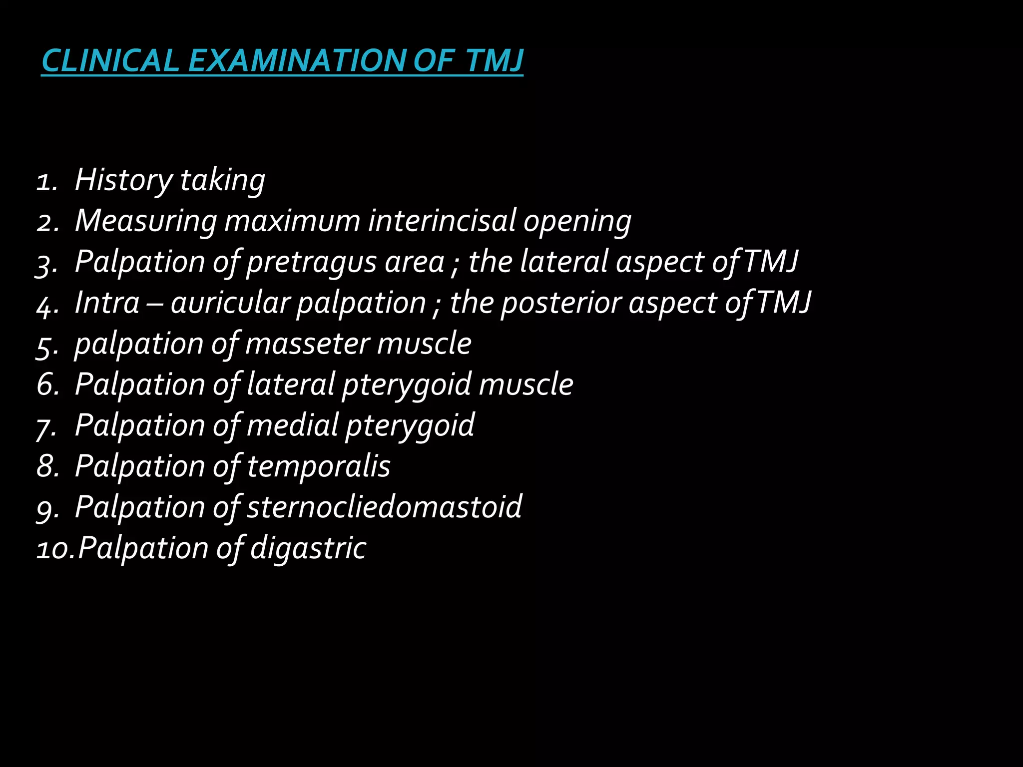 Examination of tmj &muscles of mastication (2) | PPTX