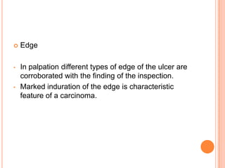 Examinatyion of ulcer | PPTX
