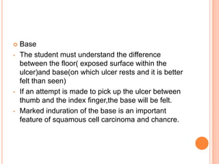Examinatyion of ulcer | PPTX