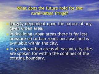 Examine The Factors Influencing Land Use In The Rurban Fringe | PPT