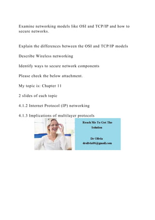 Examine networking models like OSI and TCPIP and how to secure netw.docx