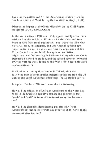 Examine the patterns of African American migration from the South to.docx