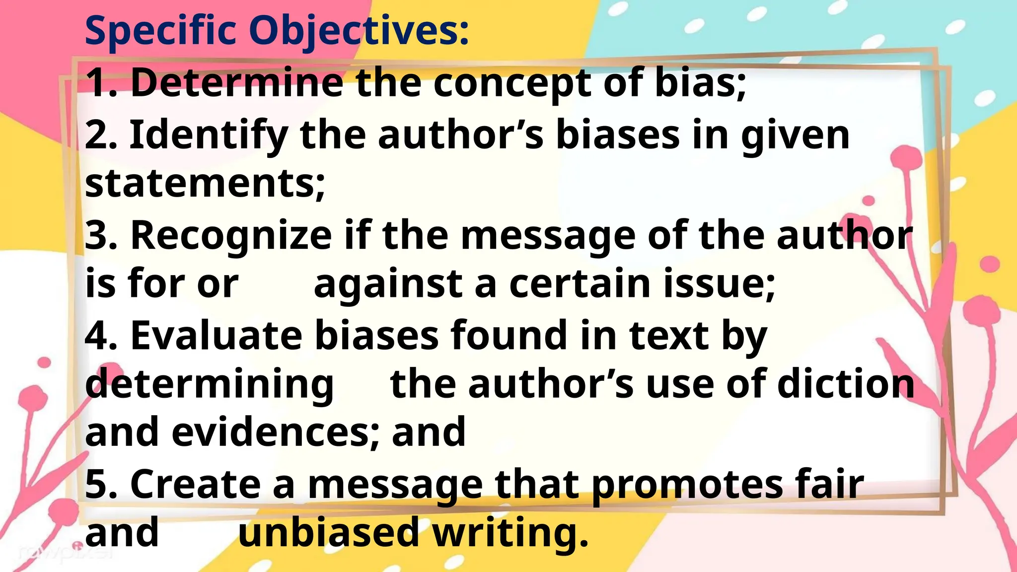English 8: Quarter 3, Lesson 1 Examining Author's Bias.pptx
