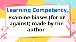 English 8: Quarter 3, Lesson 1 Examining Author's Bias.pptx