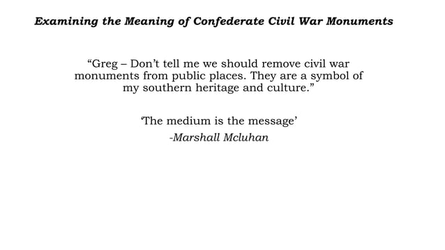 Examining the meaning of confederate civil war monuments | PPT