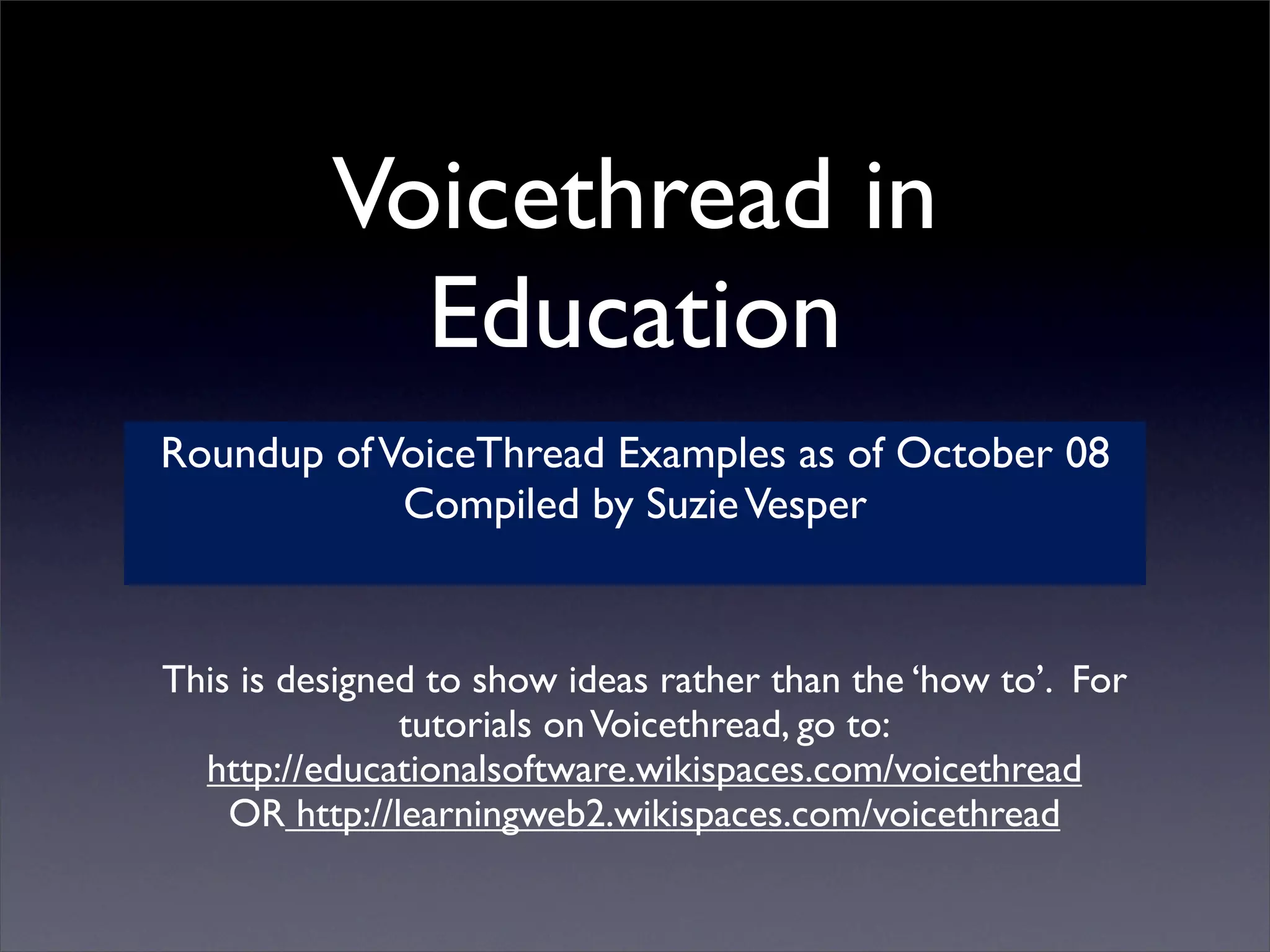 Voicethread Examples in Education | PDF | Internet for Beginners | Internet