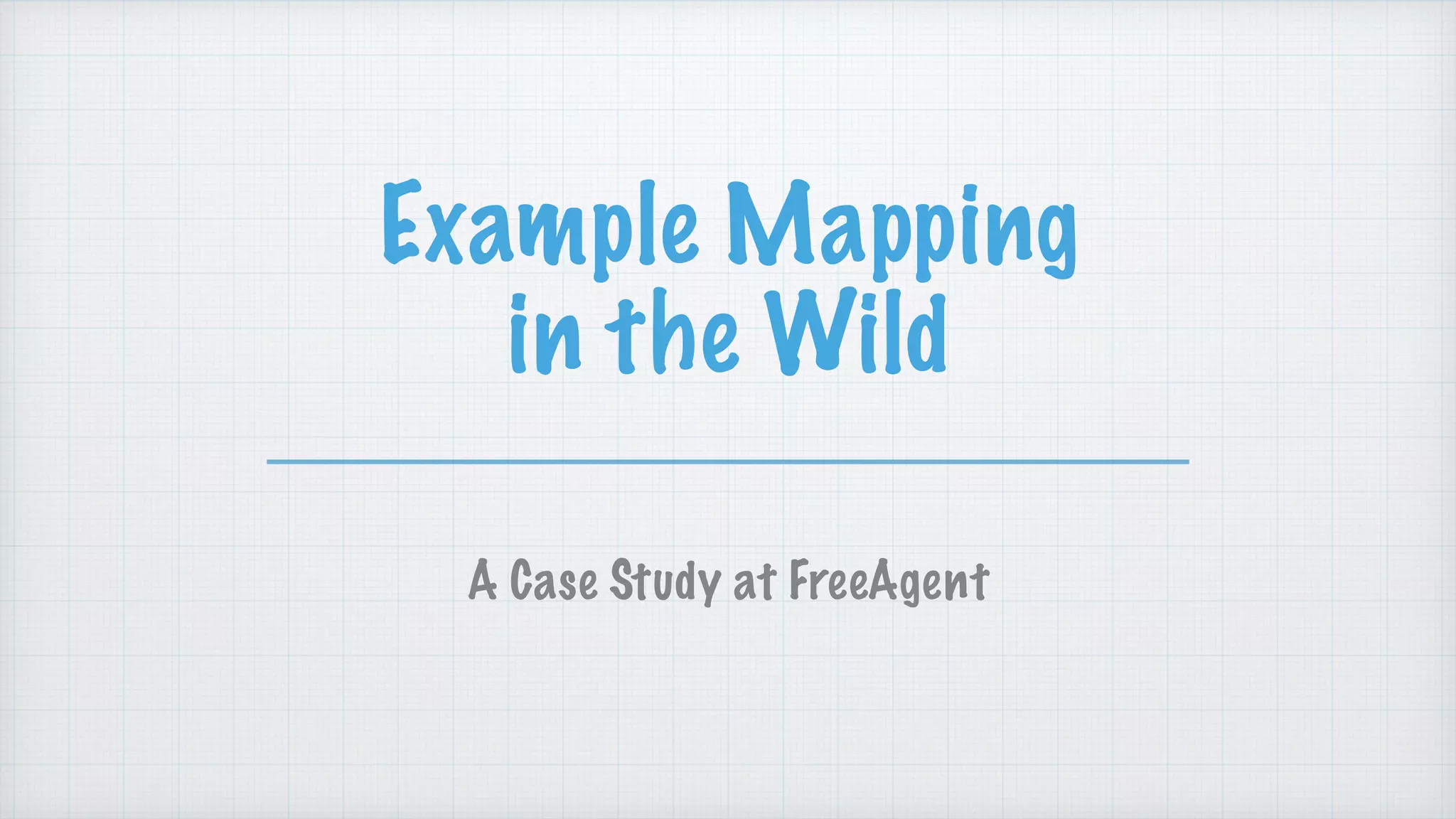 Example Mapping in the Wild | PPT
