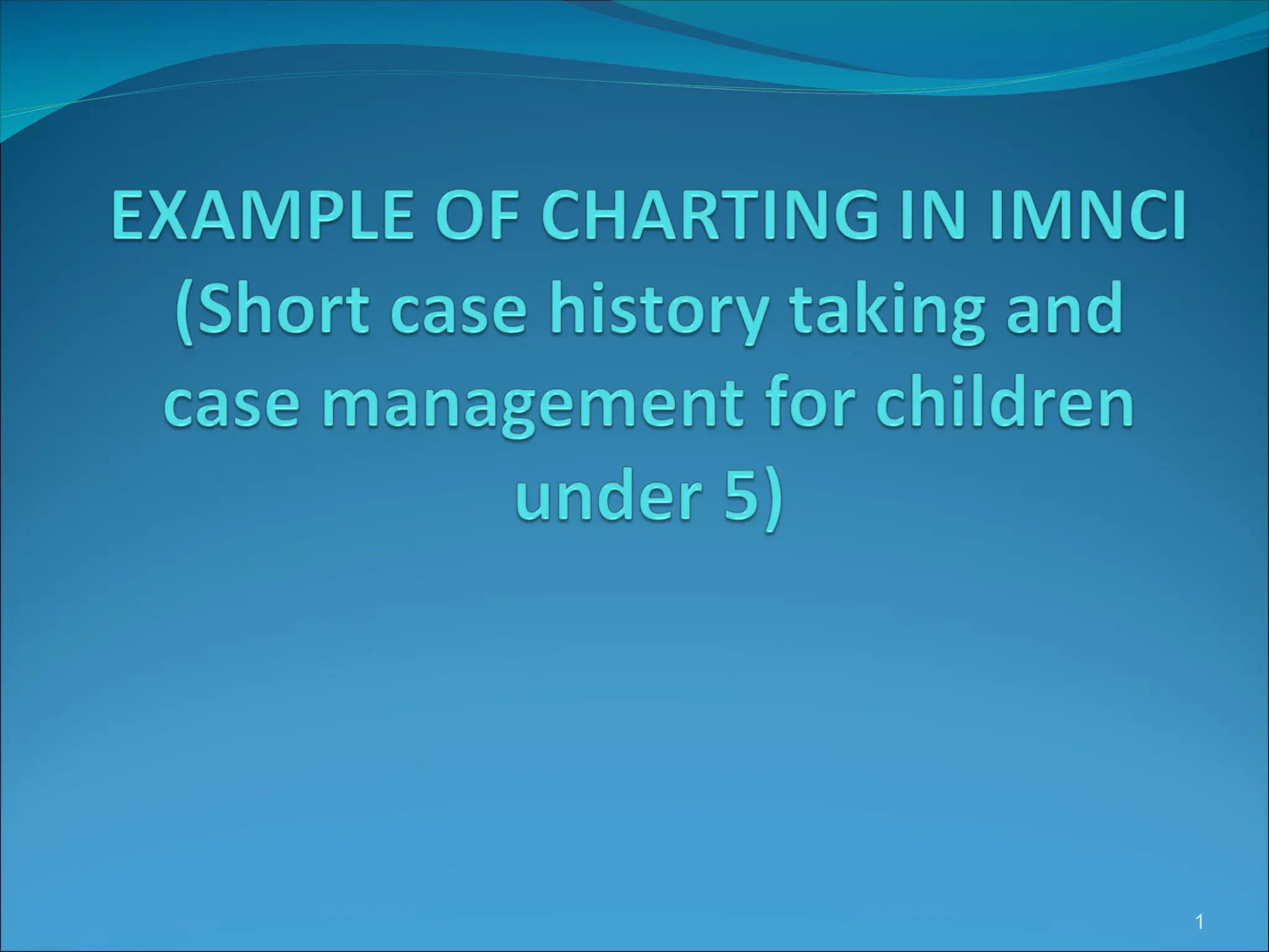 Example of Charting & Key point in IMCI.ppt