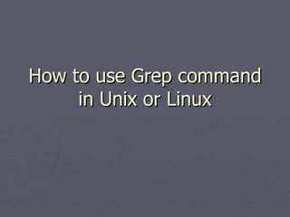 Practical Example of grep command in unix | PPT