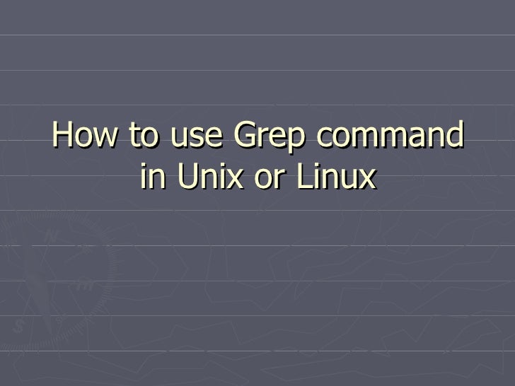 Practical Example Of Grep Command In Unix Practical Example Of Grep Command In Unix