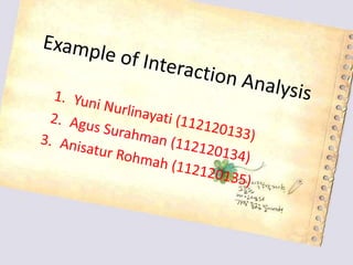 Example of interaction analysis | PPTX