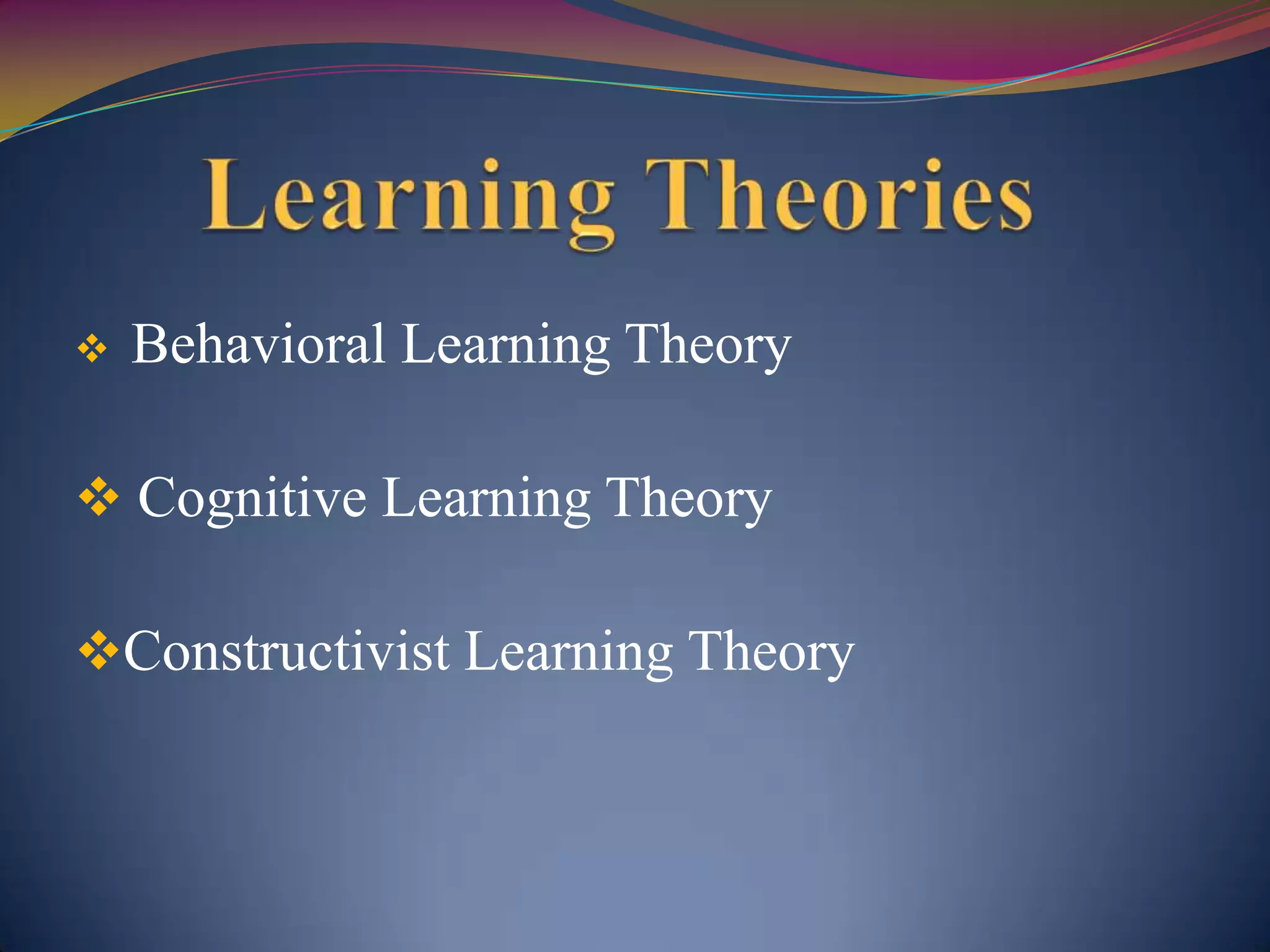 Example ppt lorothy wilson edu622_unit_1_ip_applying_learning_theories ...
