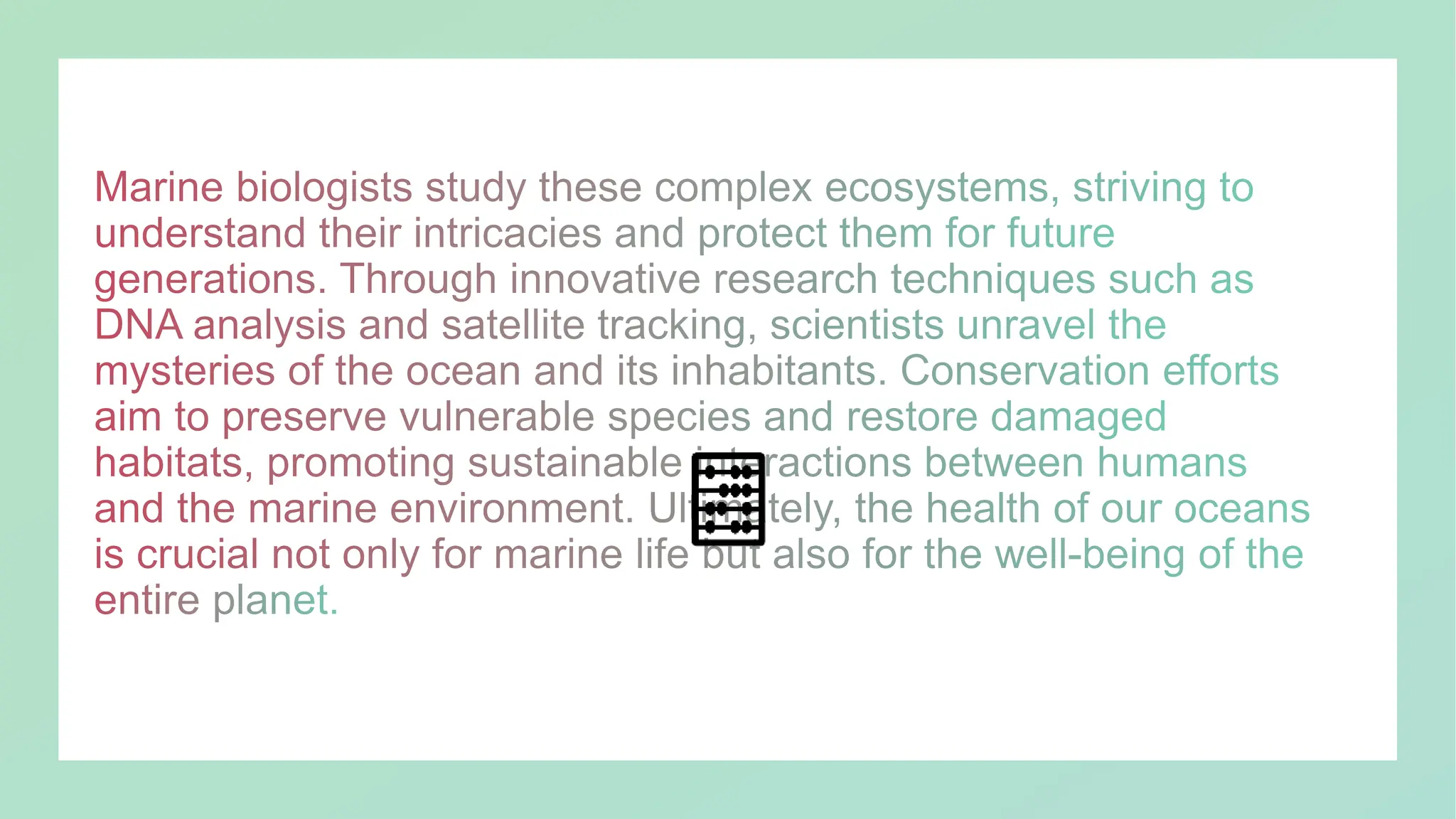 Marine biologists study these complex ecosystems | PPT