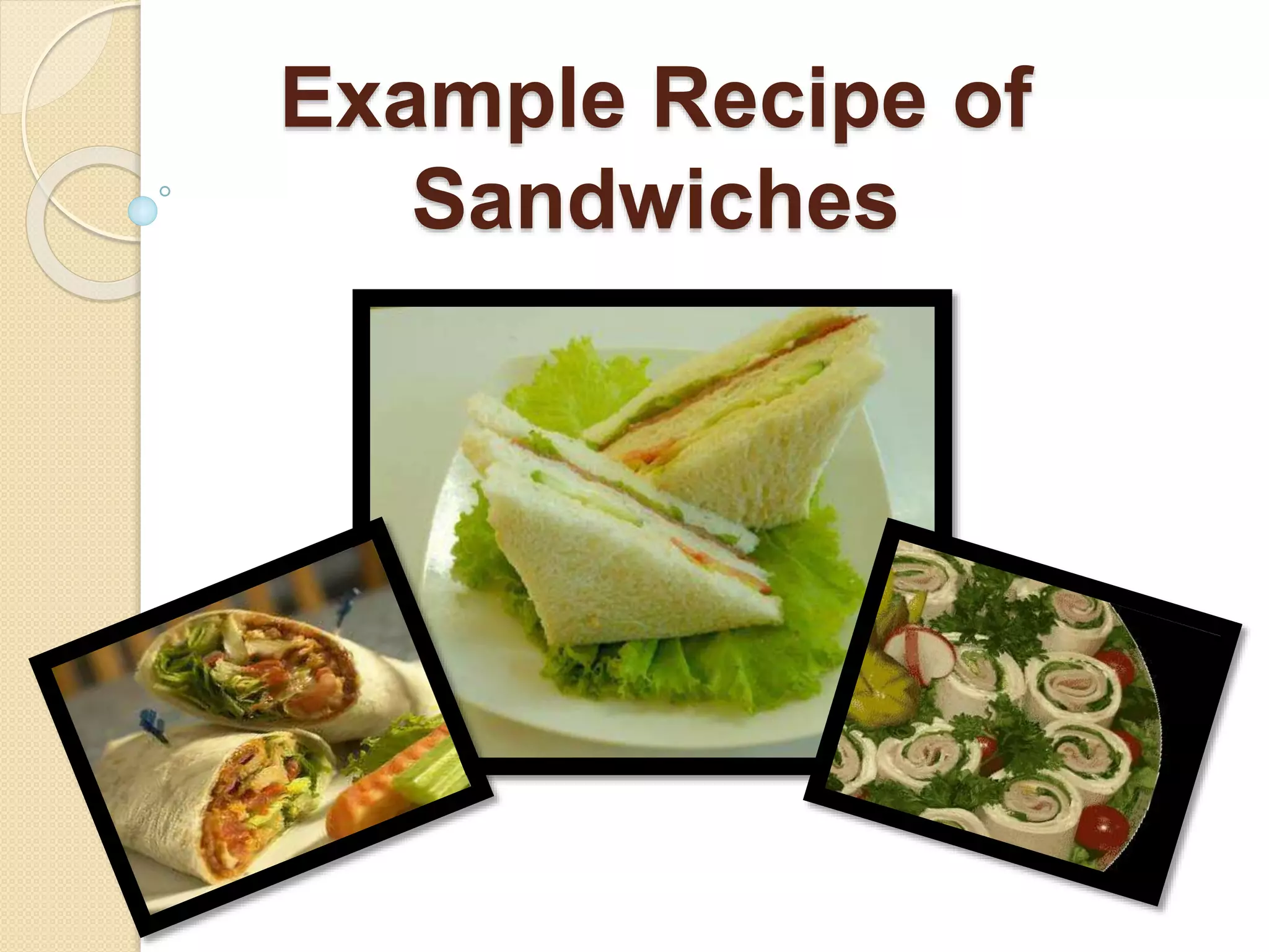 Example recipe of sandwiches | PPT