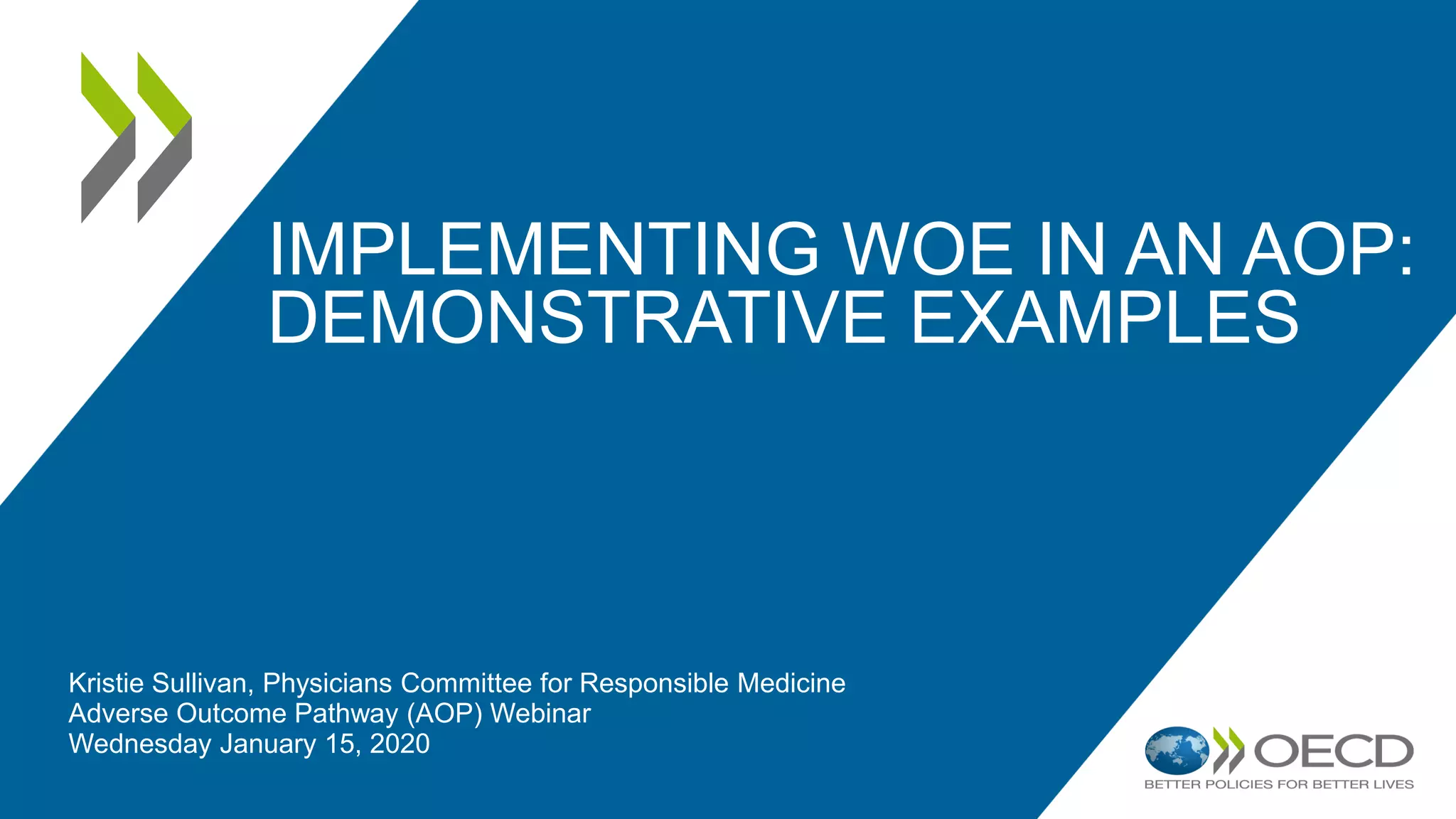 Examples of implementing weight of evidence in adverse outcome pathways ...