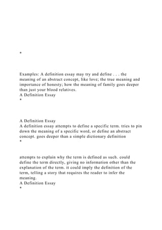 Examples A definition essay may try and define ..docx