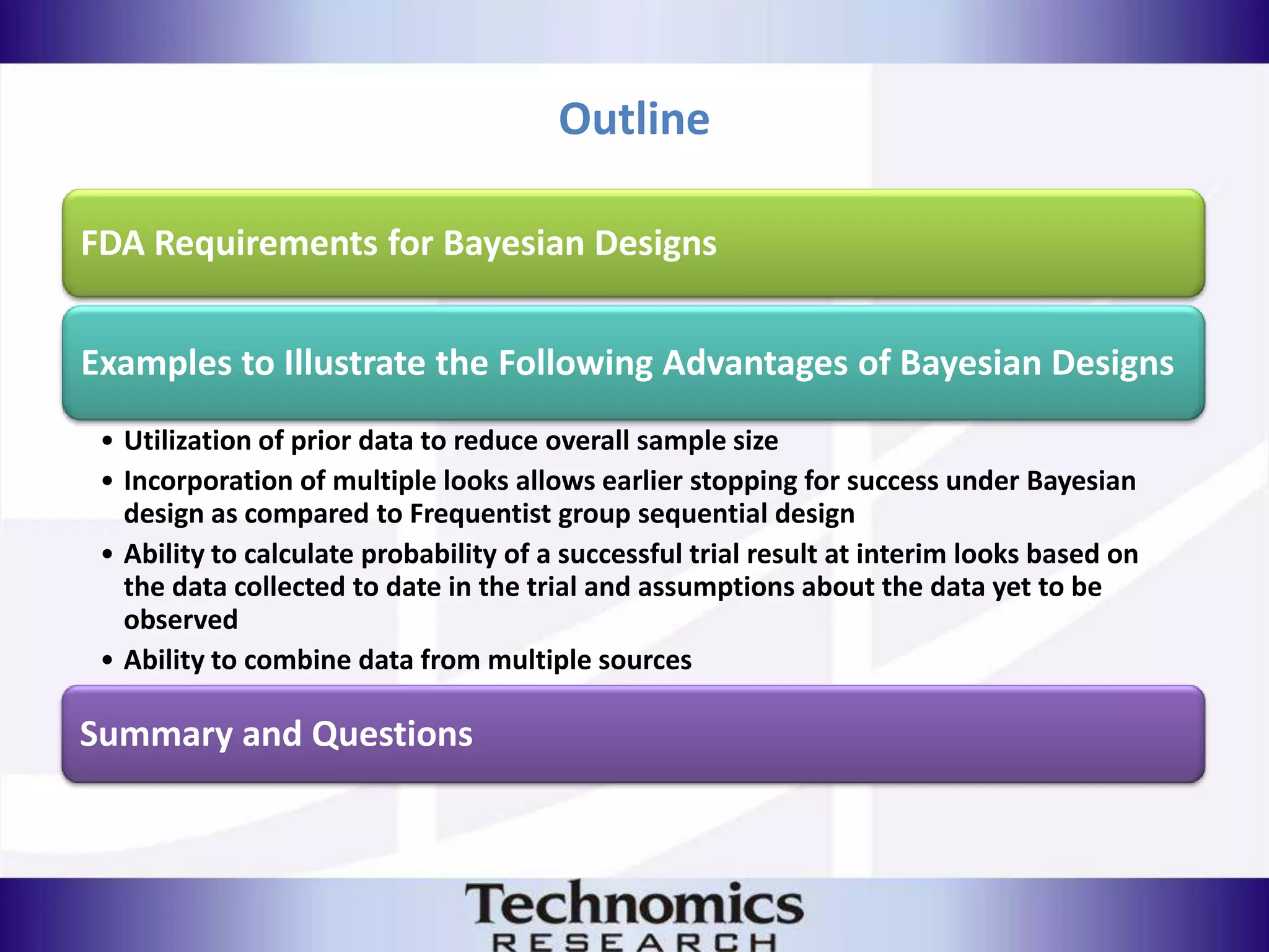 Examples From Medical Device Clinical Trials To Illustrate Advantages Of The Bayesian Approach