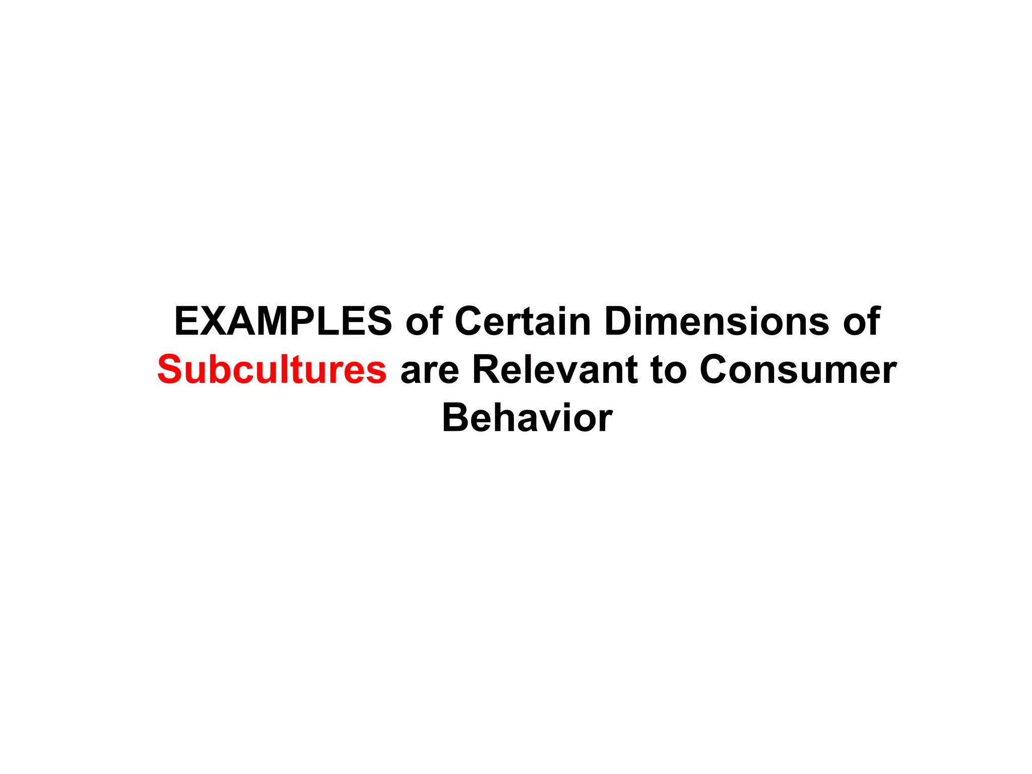Examples of culture and subculture and their influence on cb | PPTX
