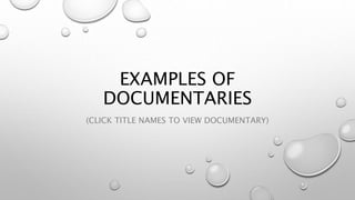 Examples of documentaries | PPTX