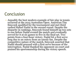 Examples of Fair Play in Professional Tennis | PPTX