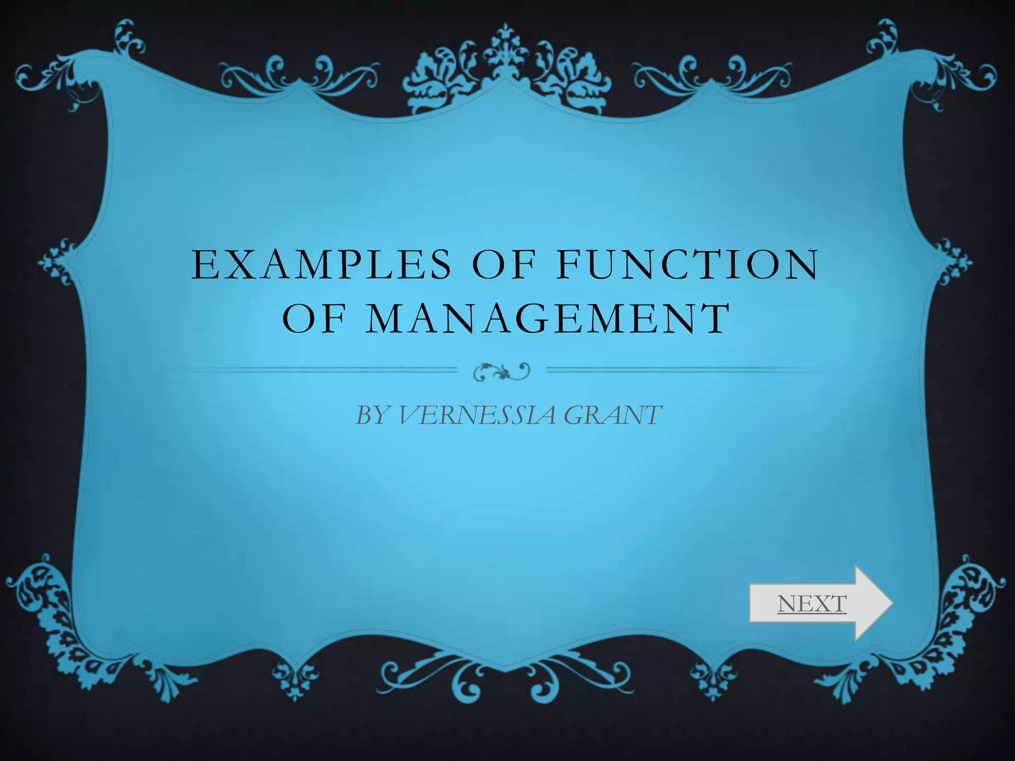 Examples of function of management | PPTX